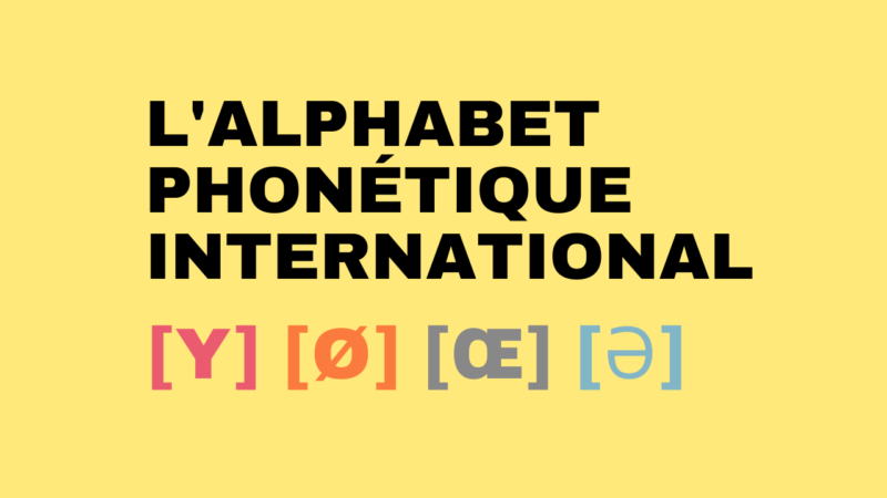 L'alphabet phonétique international : améliorez votre prononciation ...
