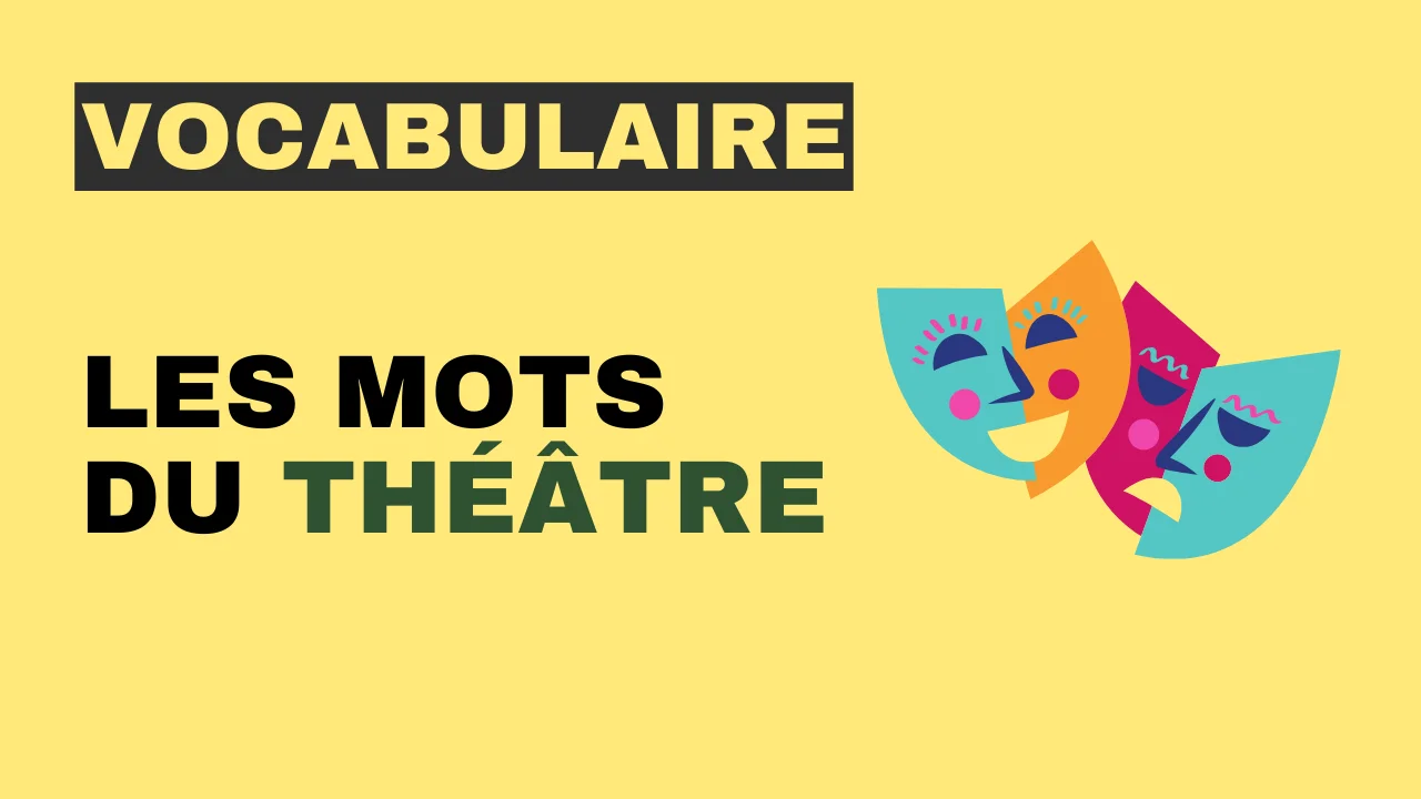 Vocabulaire : les mots du théâtre – Tout le français Vocabulaire : les mots du théâtre – Tout le français